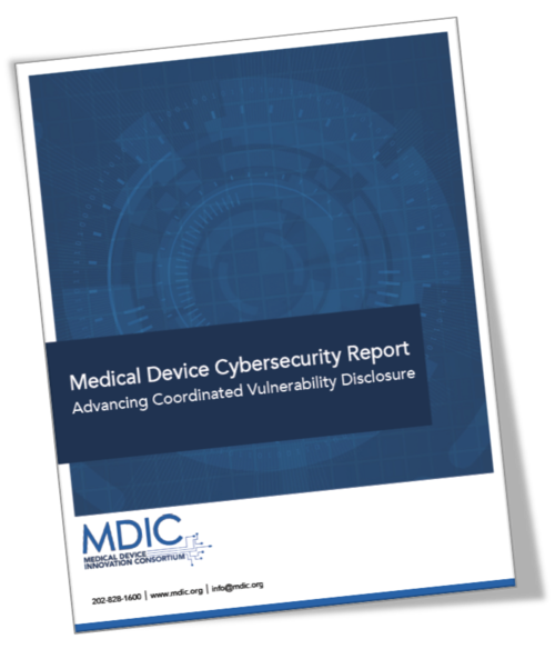 Medical Device Cybersecurity Report: Advancing Coordinated ...