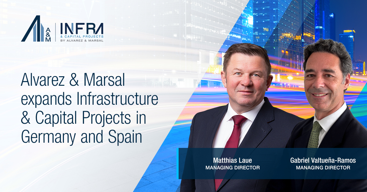 Alvarez & Marsal Expands Infrastructure & Capital Projects Expertise to ...