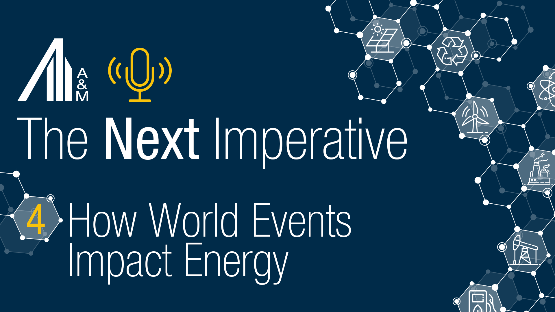 How World Events Impact Energy | Energy Transition Series Part 3 ...