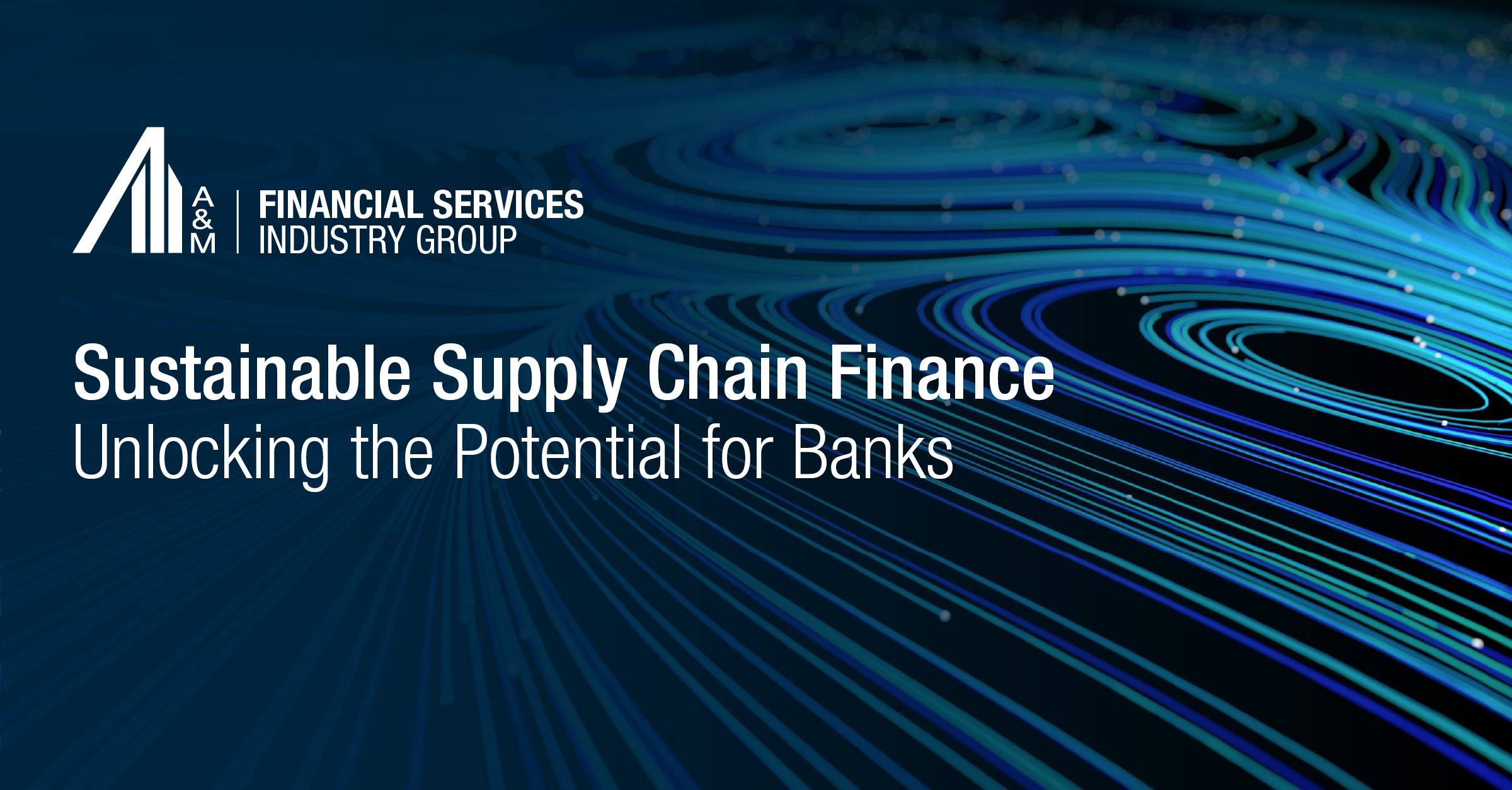 Sustainable Supply Chain Finance: Unlocking the Potential for Banks ...